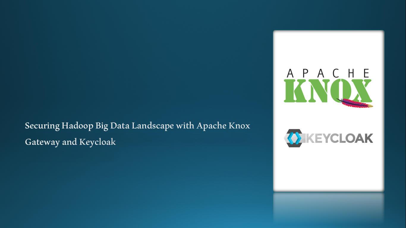 Securing Hadoop Big Data Landscape With Apache Knox Gateway And 8319